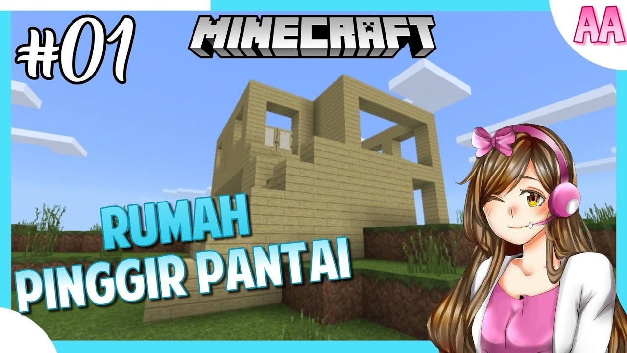 RUMAH PINGGIR PANTAI ||ANGELY SURVIVAL-MINECRAFT INDONESIA||#1 - YouTube