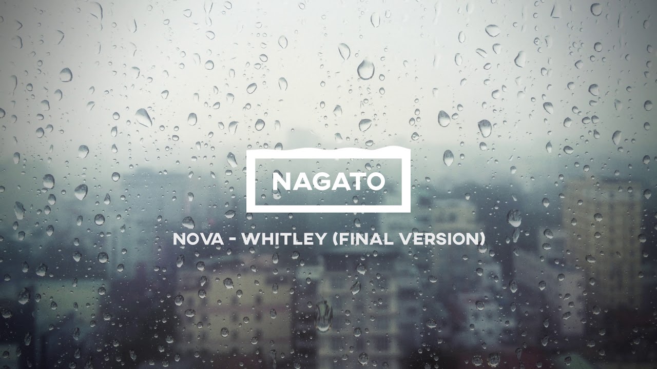 nova - whitley (final version) - YouTube