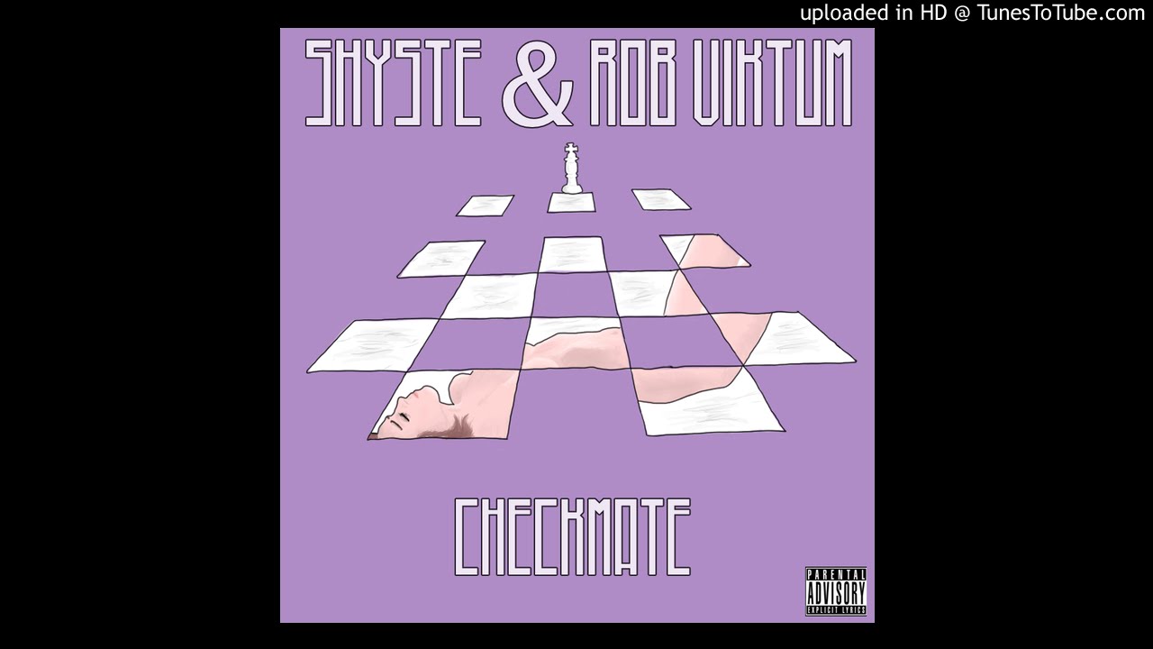 Shyste & Rob Viktum "Checkmate" - YouTube Music