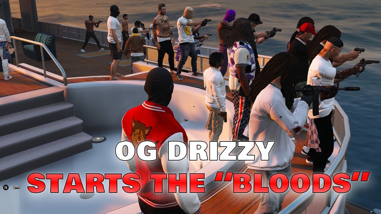 OG DRIZZY STARTS THE BLOODS IN GW | S10 E2 | GRIZZLEY WORLD WL | GTA5 ...