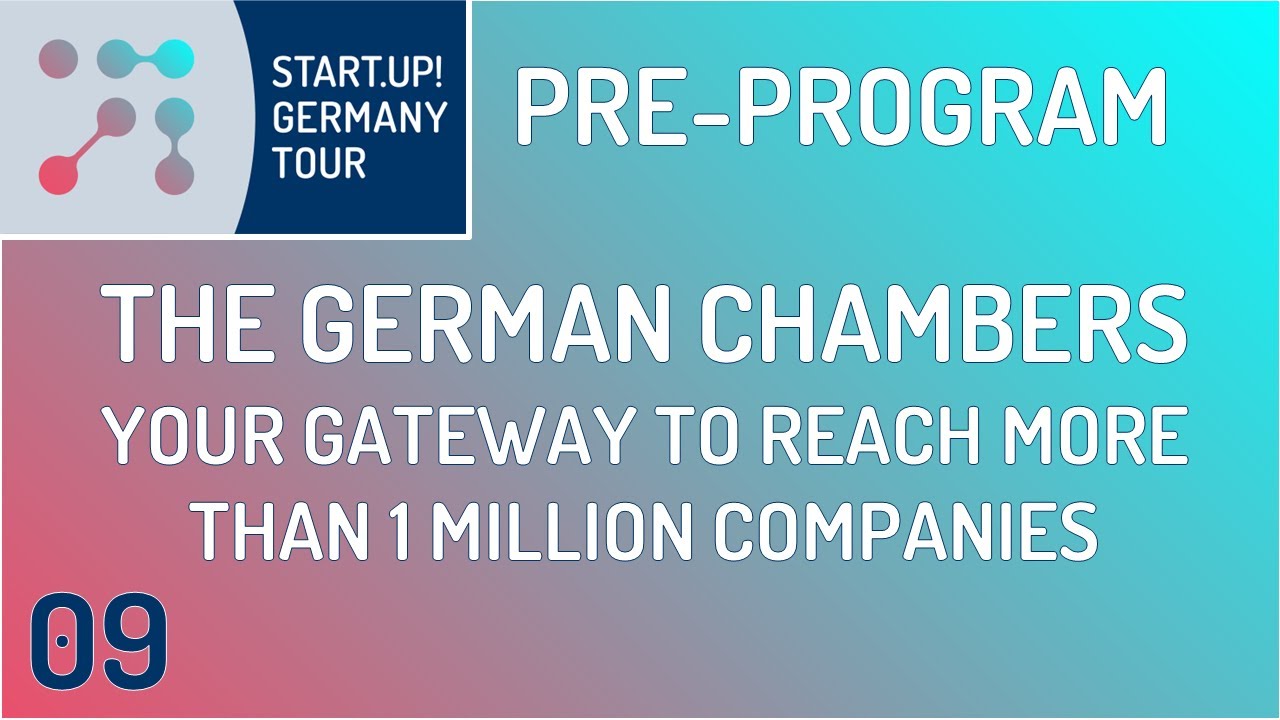 Pre-Program 09: THE GERMAN CHAMBERS - Your Gateway to reach more than 1 ...