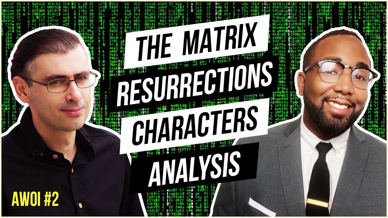 The Matrix Resurrections: Main Characters Analysis | AWOI Ep. 2 - YouTube