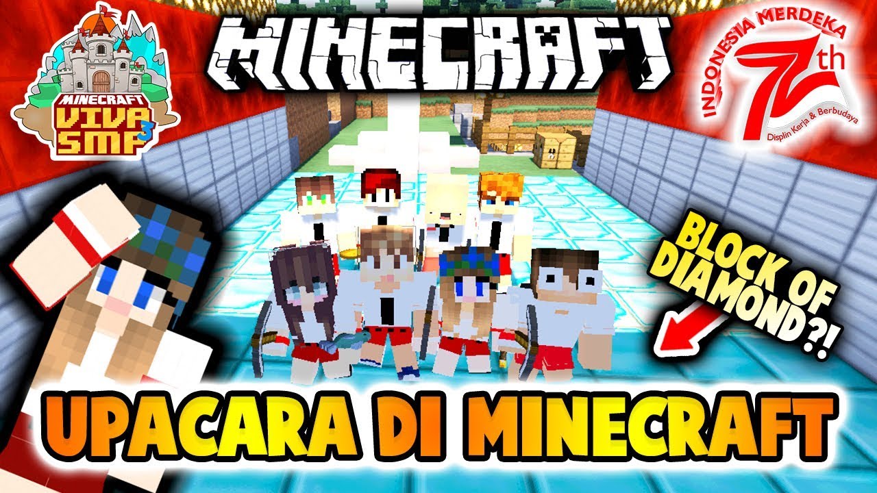 DIAMOND DI UPACARA KEMERDEKAAN INDONESIA KE-72 !!! - MINECRAFT ...