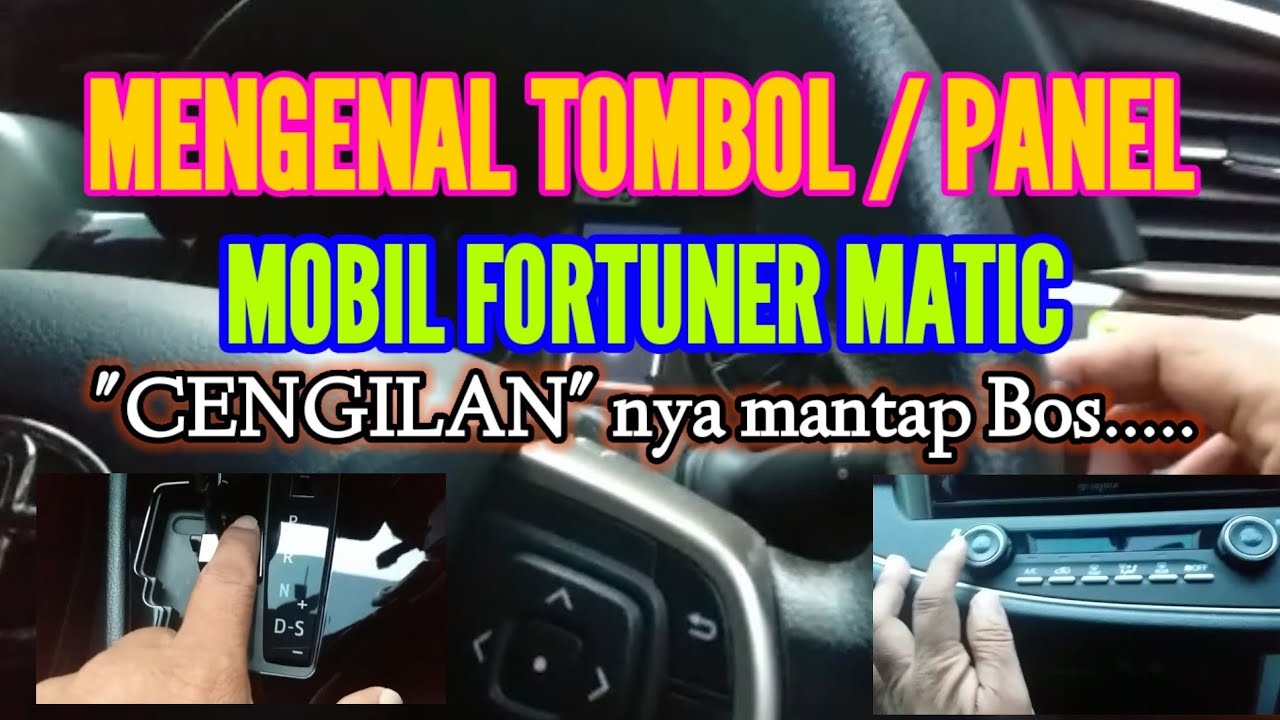 Mengenal panel / tombol pada mobil fortuner MATIC - YouTube