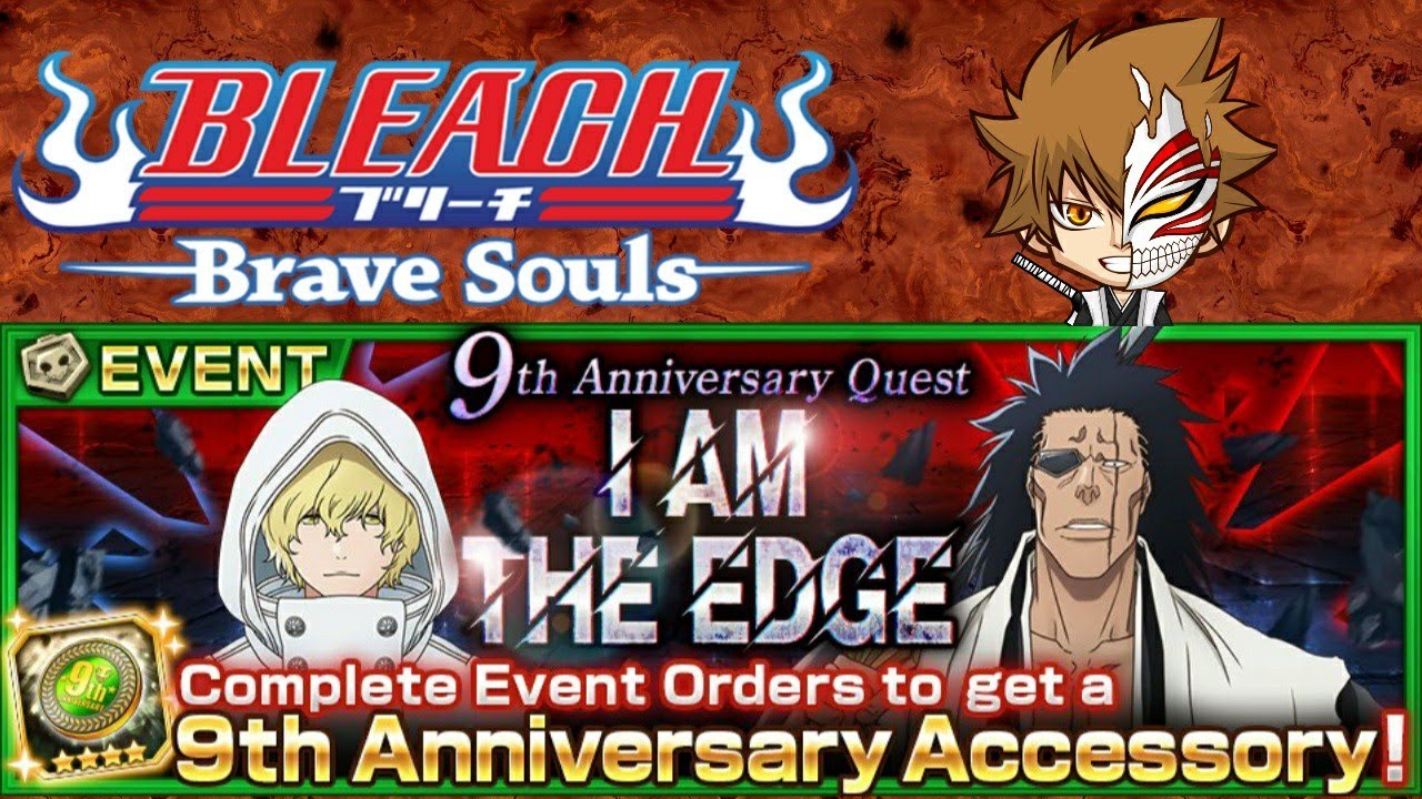 [EVENT] 9th Anniversary Quest I AM THE EDGE - Bleach Brave Souls - YouTube