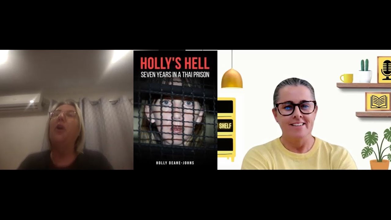 Holly's Hell: Seven Years in a Thai Prison, author Holly Deane-Johns # ...