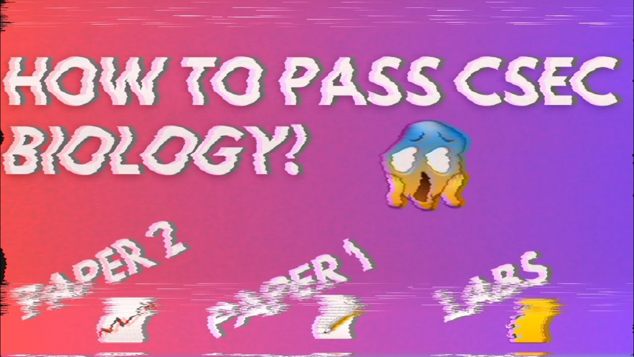 HOW TO PASS CSEC BIOLOGY!!💯 - YouTube
