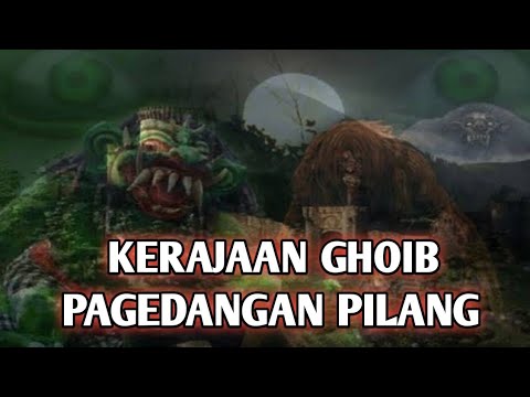 KERAJAAN GHOIB PAGEDANGAN PILANG - YouTube