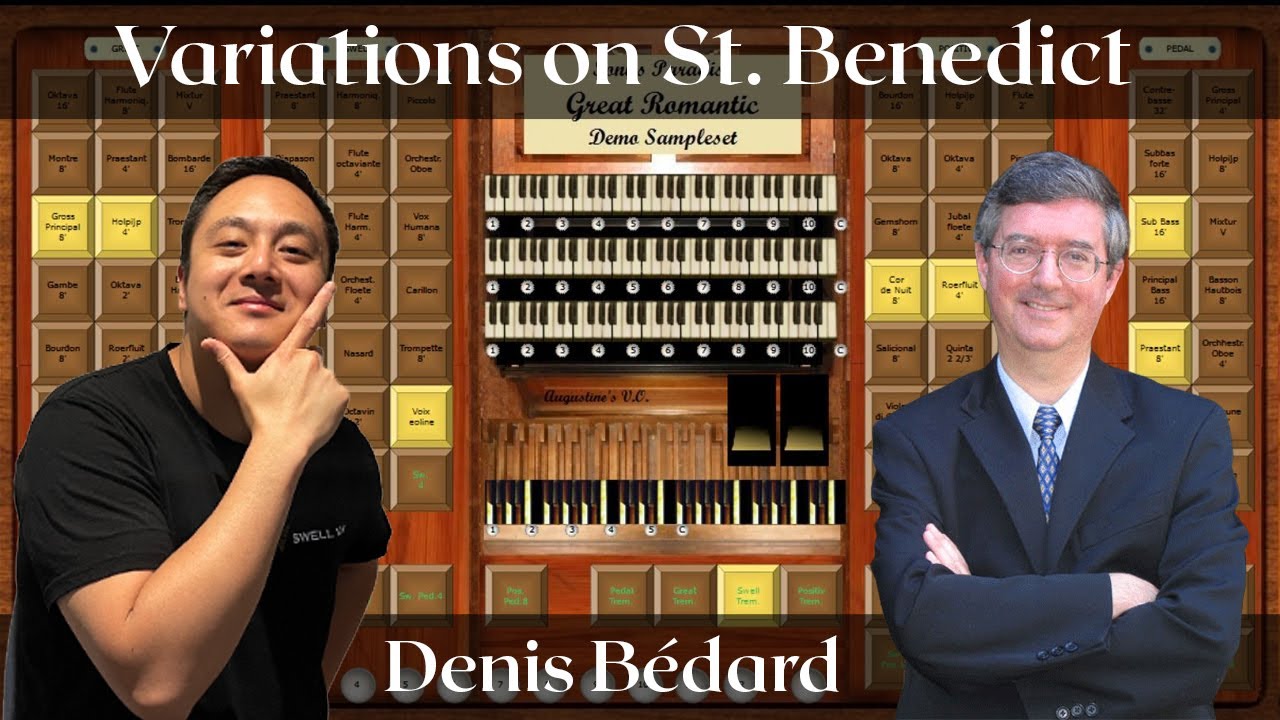 Variations on St. Benedict - Denis Bédard | Hauptwerk AVO Great ...