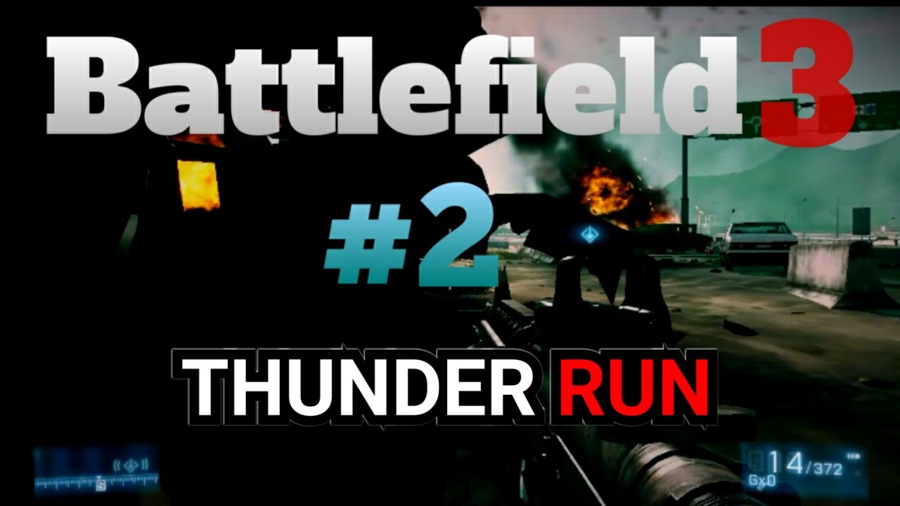 Battlefield 3 Gameplay - Mission: Thunder Run #2 - YouTube