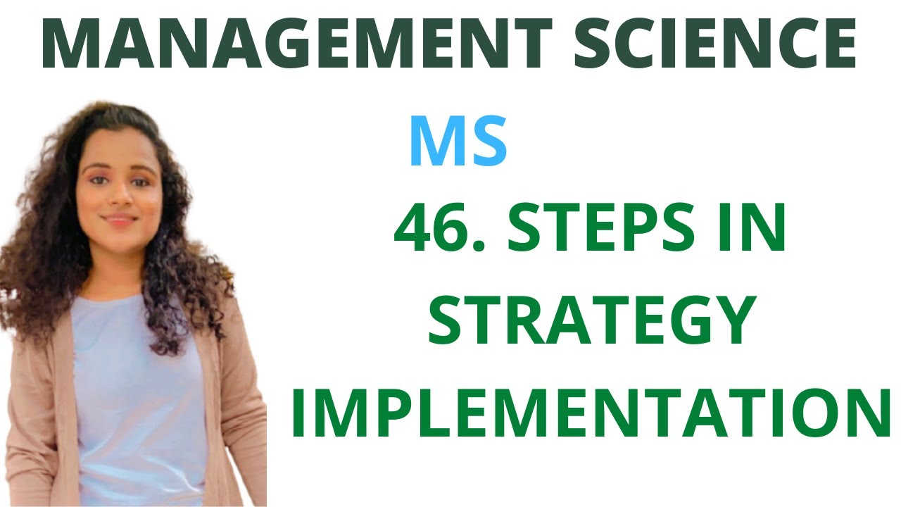 #46 Strategy Implementation & Steps Involved in Management |MS| - YouTube