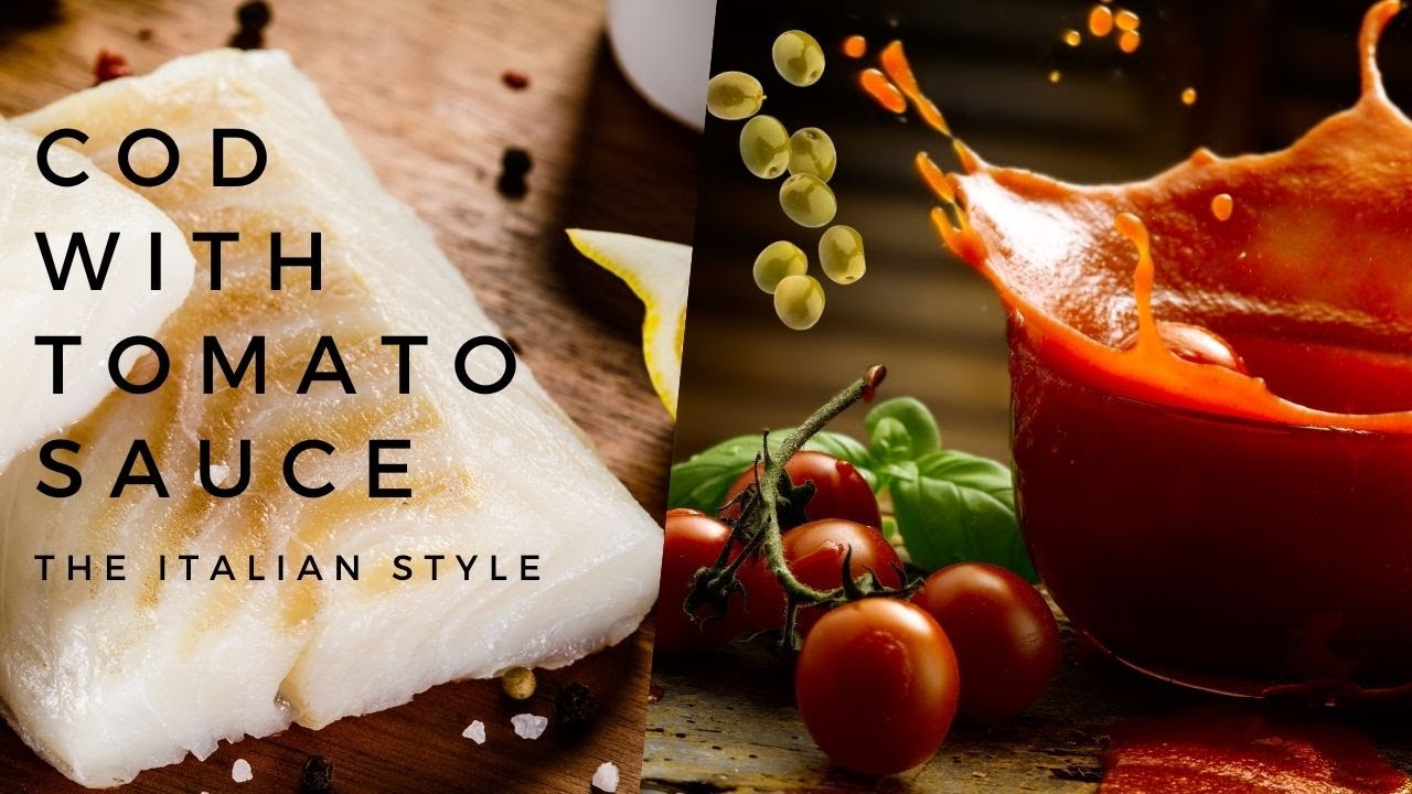 Italian Cod recipe with Tomato Sauce - YouTube