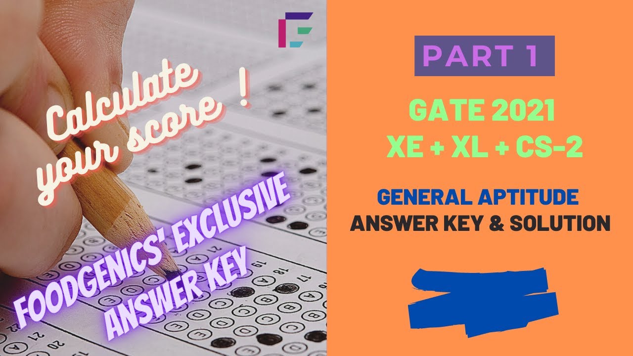 GATE 2021 | XE, XL, CS (Session 2) - GENERAL APTITUDE | ANSWER KEY ...