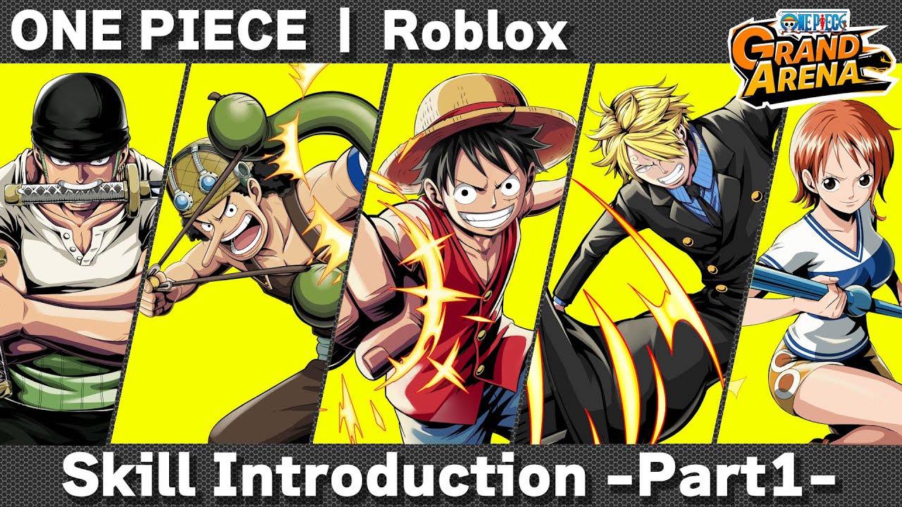 Roblox Game: ONE PIECE GRAND ARENA Skill Introduction Trailer -Part1 ...