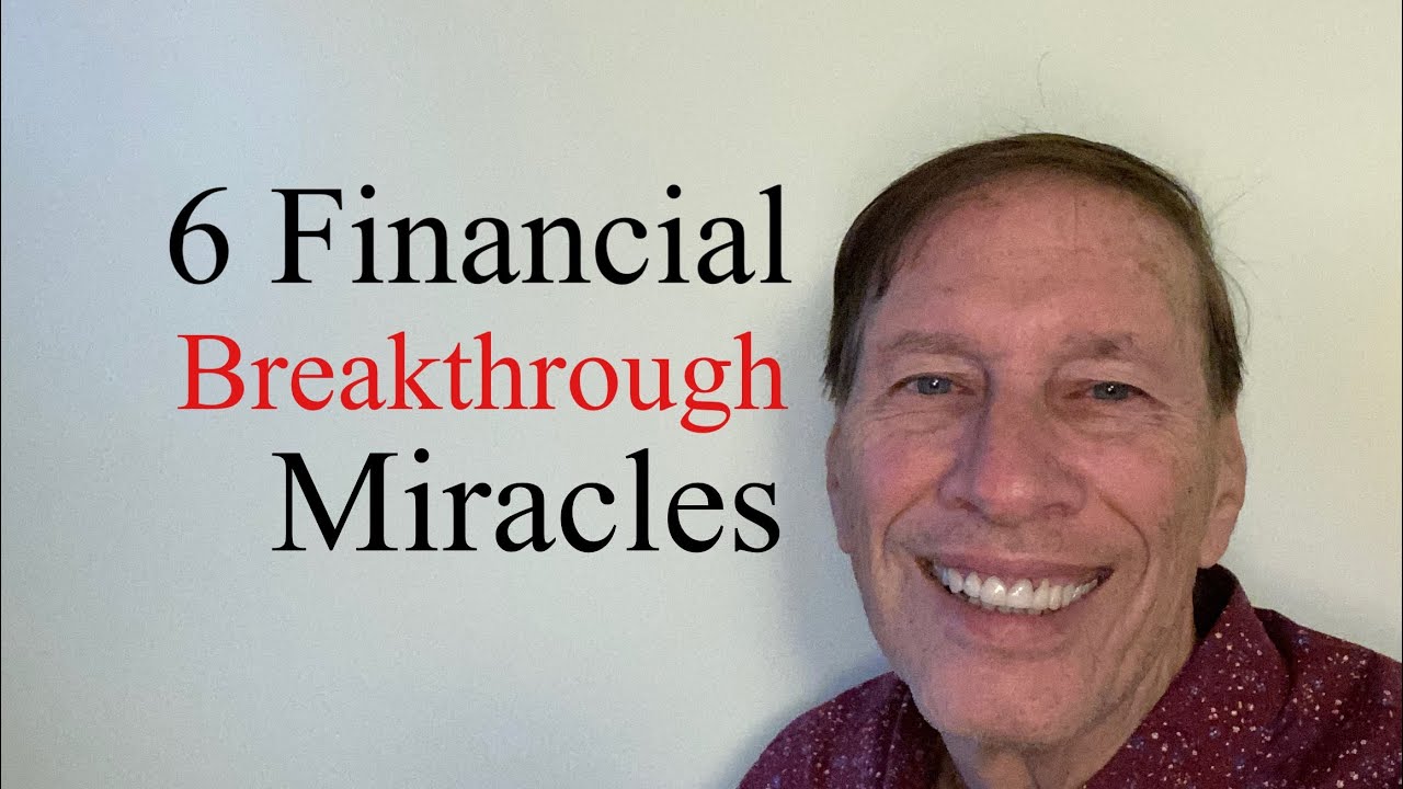 6 Amazing Financial Breakthrough Miracles - YouTube