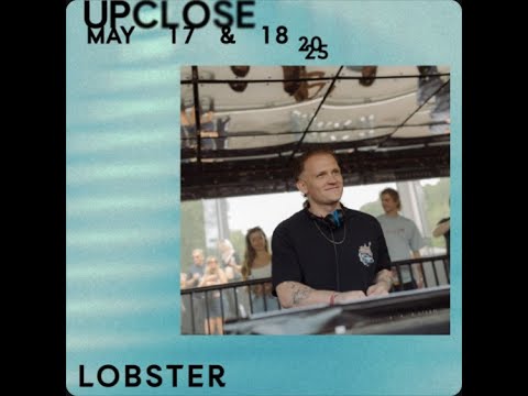 Lobster @ Awakenings Upclose 2025/5/17