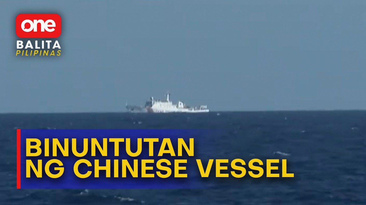 MV Kapitan Felix Oca ng Atin Ito Coalition, binubuntutan ng Chinese ...