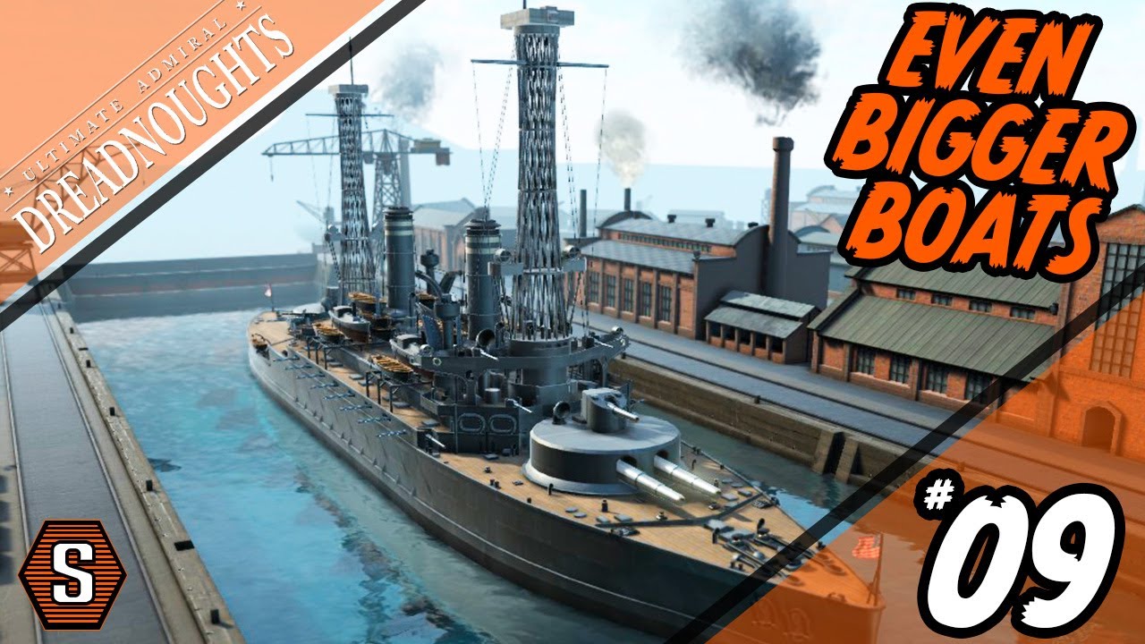 Ultimate Admiral: Dreadnoughts (US Campaign) - Episode 9 - Even Bigger ...