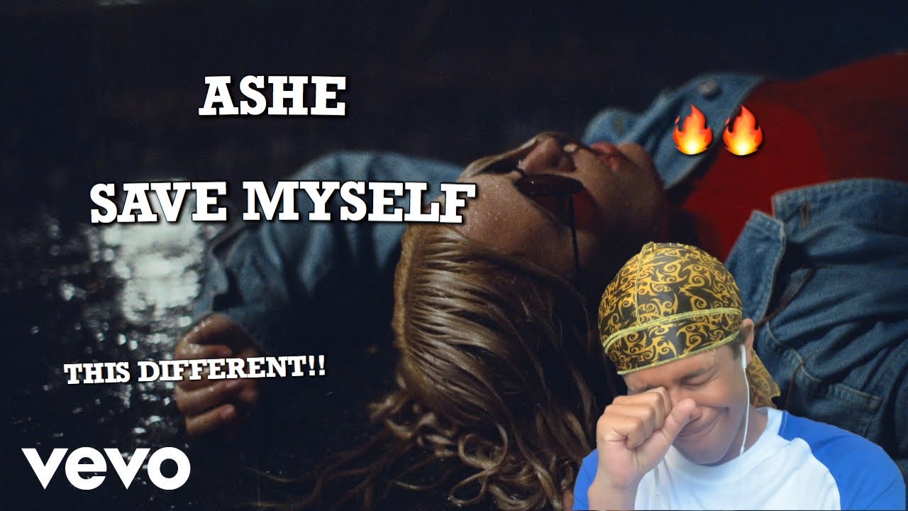 Ashe “Save Myself (Official Video)”!! REACTION!!! - YouTube