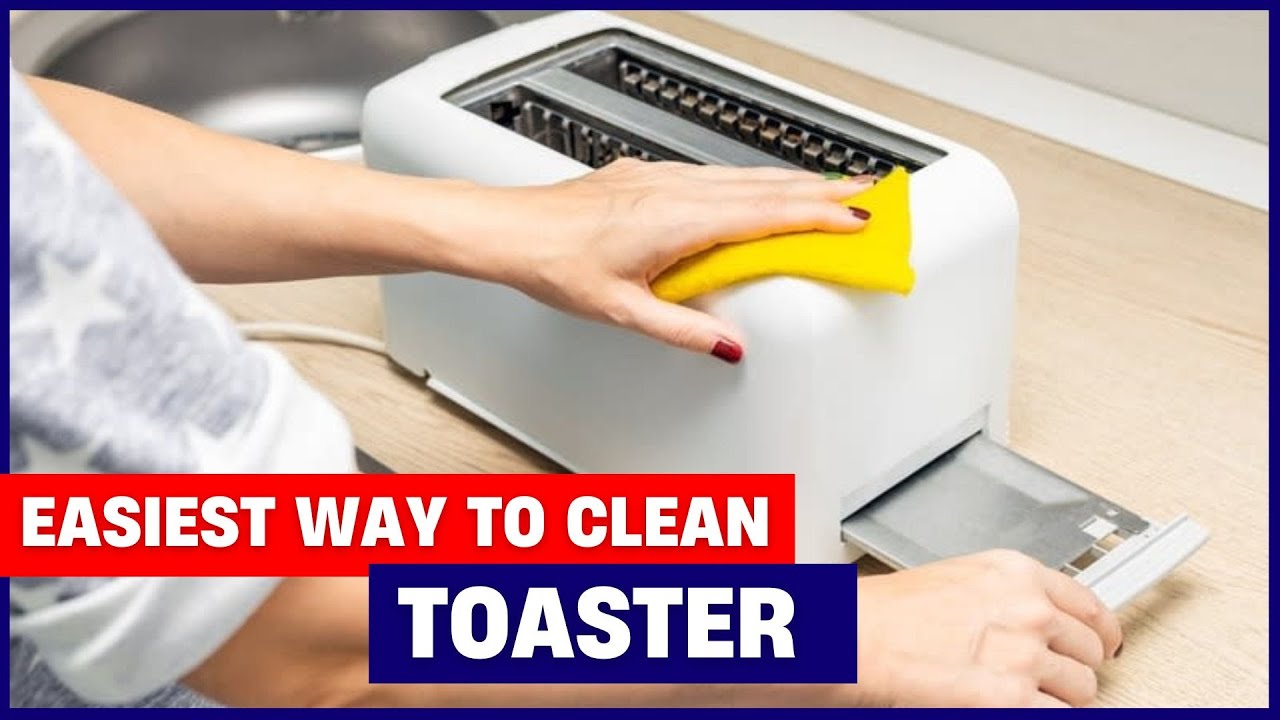 How to Clean A Toaster Inside and Out - YouTube