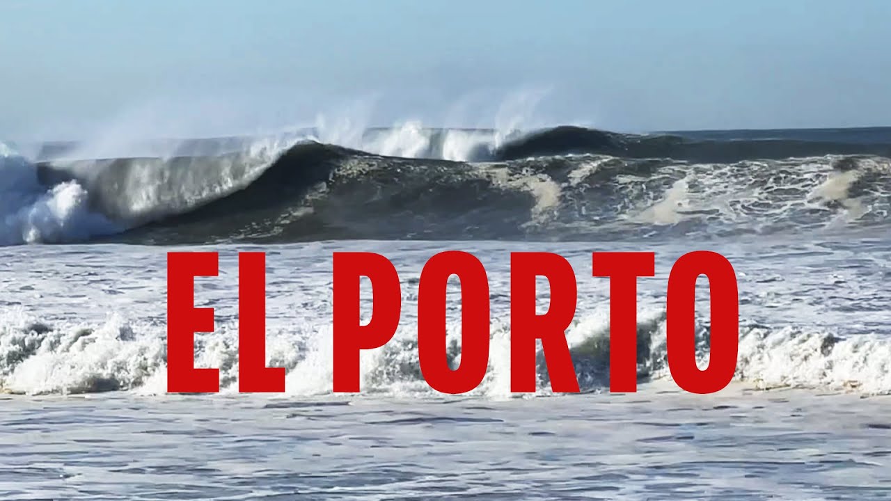 EL PORTO UNSURFABLE HUGE WAVES - YouTube