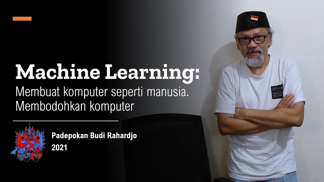 Machine Learning: membuat komputer seperti manusia, membodohkan ...