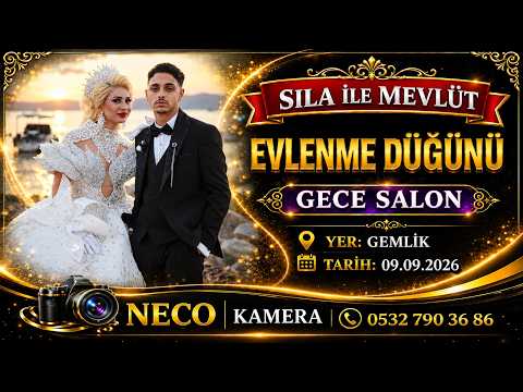 SILA İLE MEVLÜT'ÜN EVLENME DÜĞÜNÜ GECE SALON GEMLİK