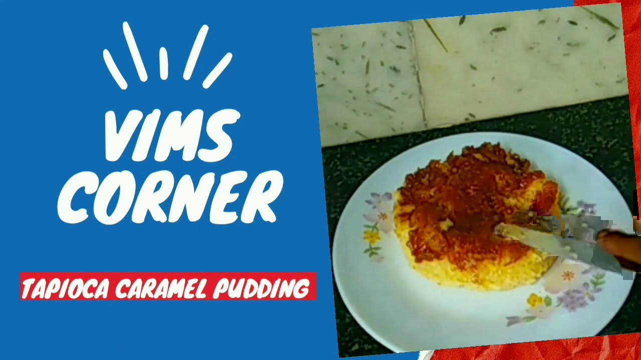 Tapioca Caramel Pudding || Cassava Caramel Pudding 😋😋 - YouTube
