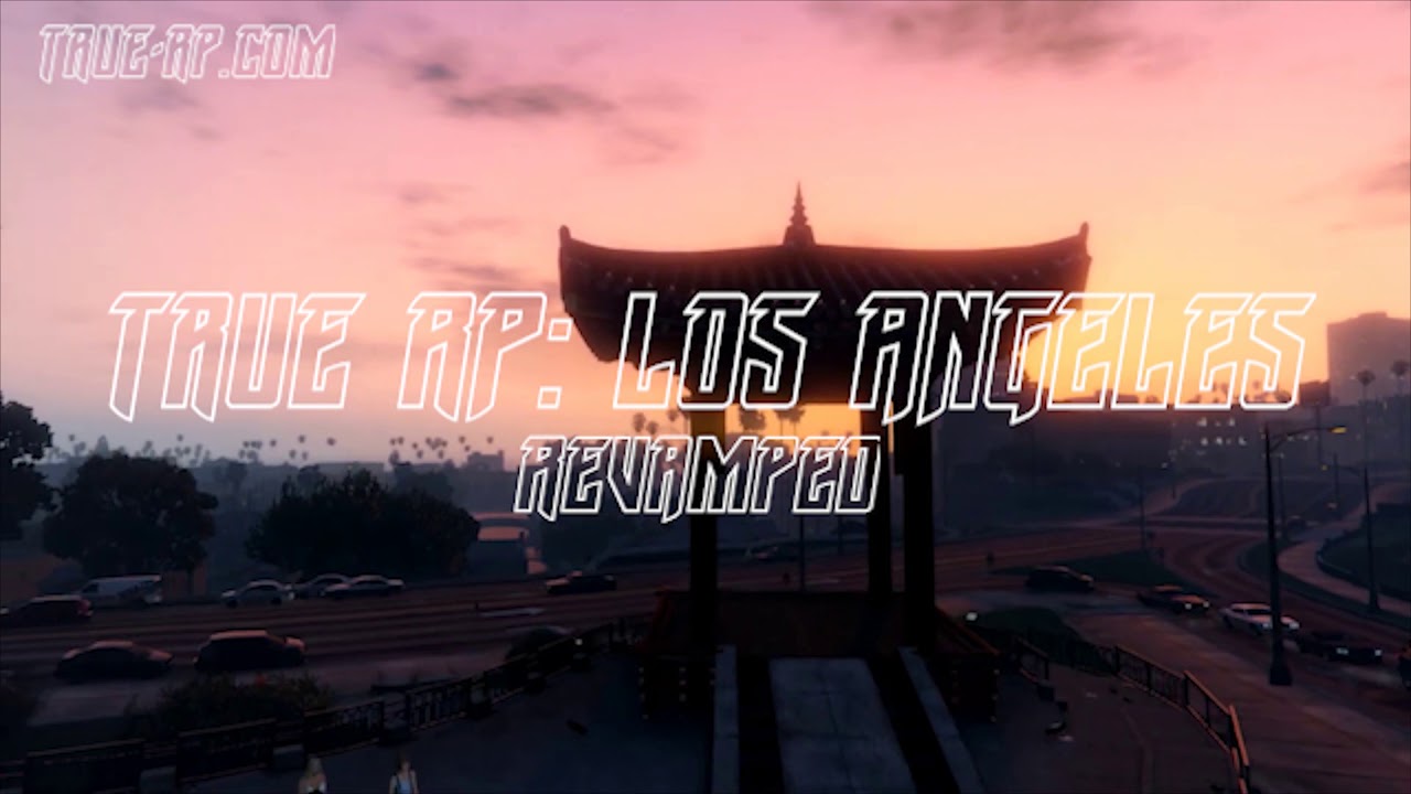 True RP: Los Angeles - YouTube