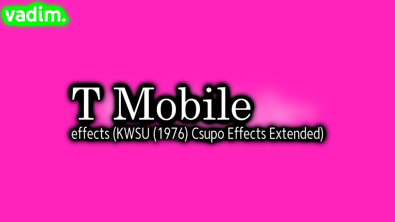 T Mobile logo Effects (KWSU (1976) Csupo Effects Extended) - YouTube