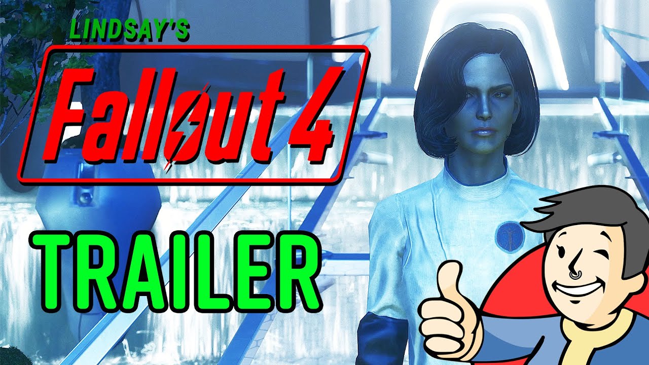 Lindsay's Fallout 4 TRAILER - YouTube