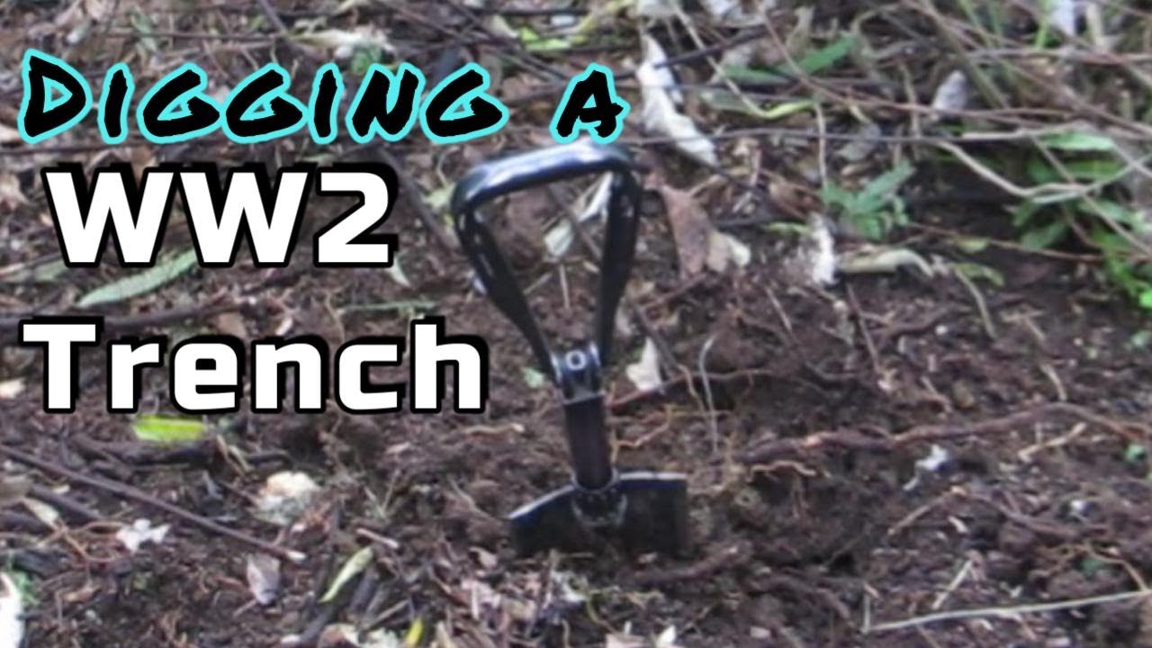 Digging a WW2 Trench with a Tri Fold Military Shovel - YouTube