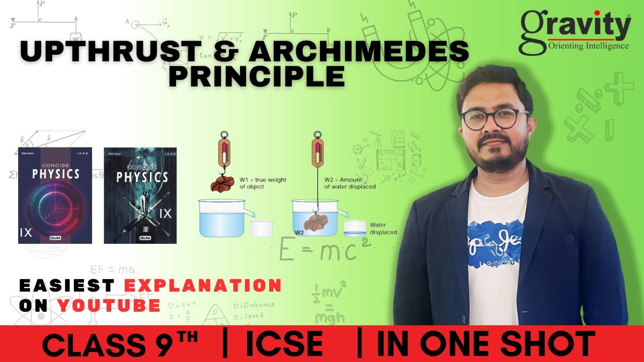 Upthrust & Archimedes principle | 9th ICSE | Physics | Sameer sir ...