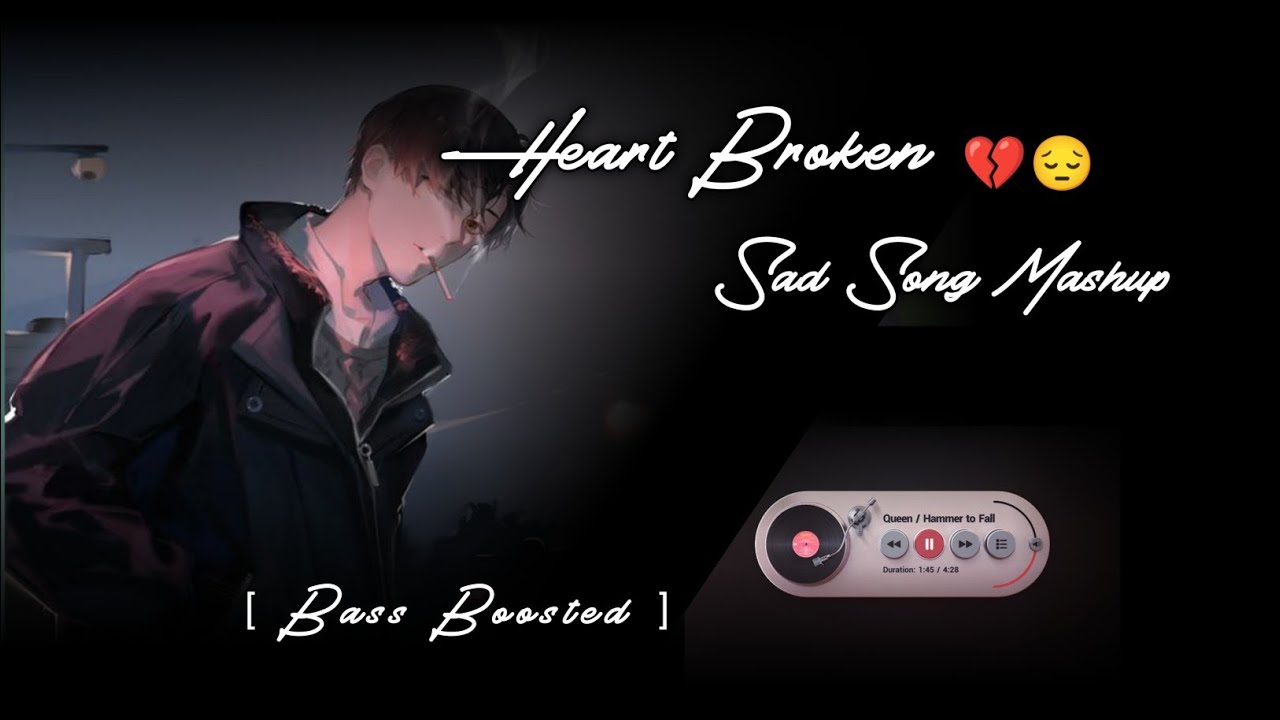 Mood off Mashup 😔💔 / Best sad songs mashup 🥺/ Broken heart songs list 💔 ...