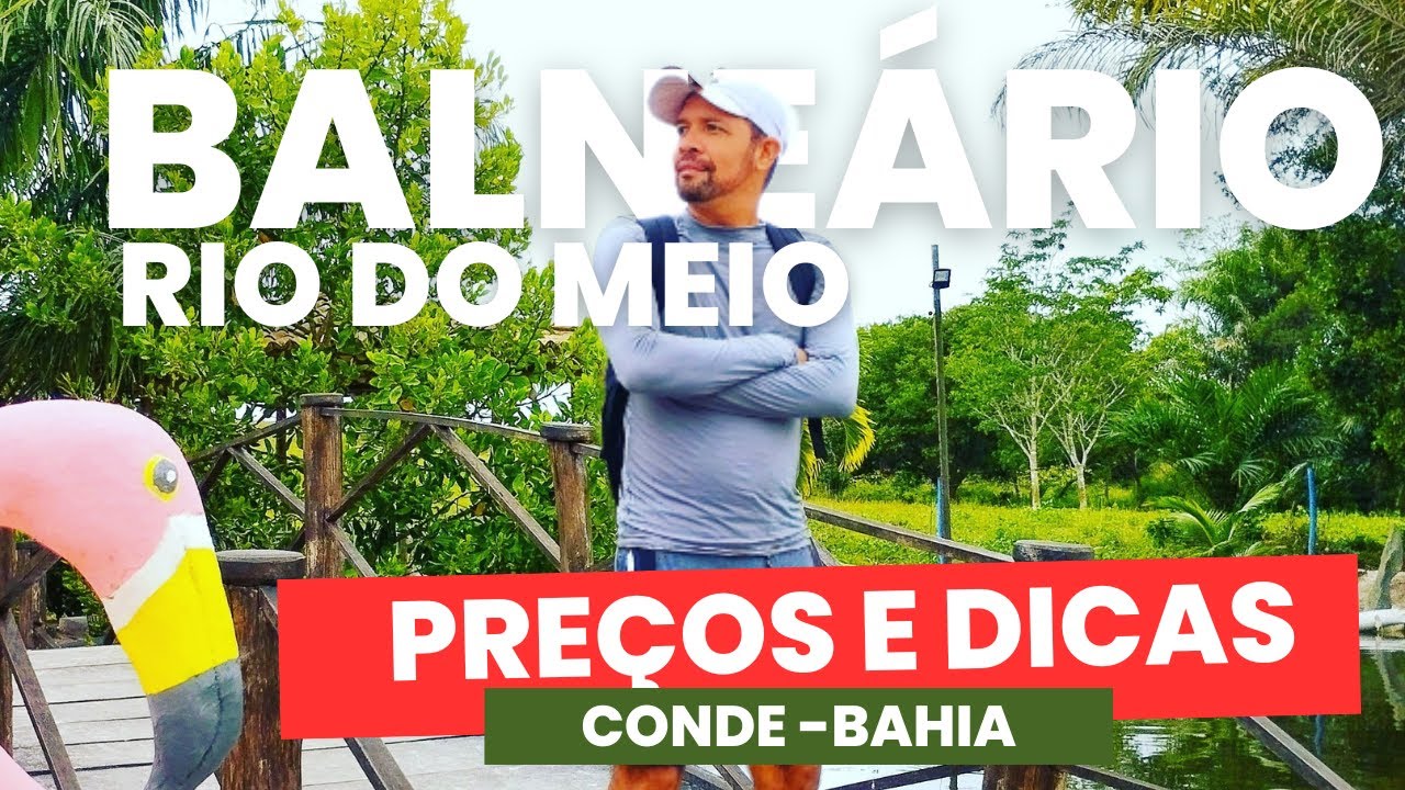 BALNEÁRIO RIO DO MEIO - CONDE - BAHIA. PREÇOS E DICAS - YouTube