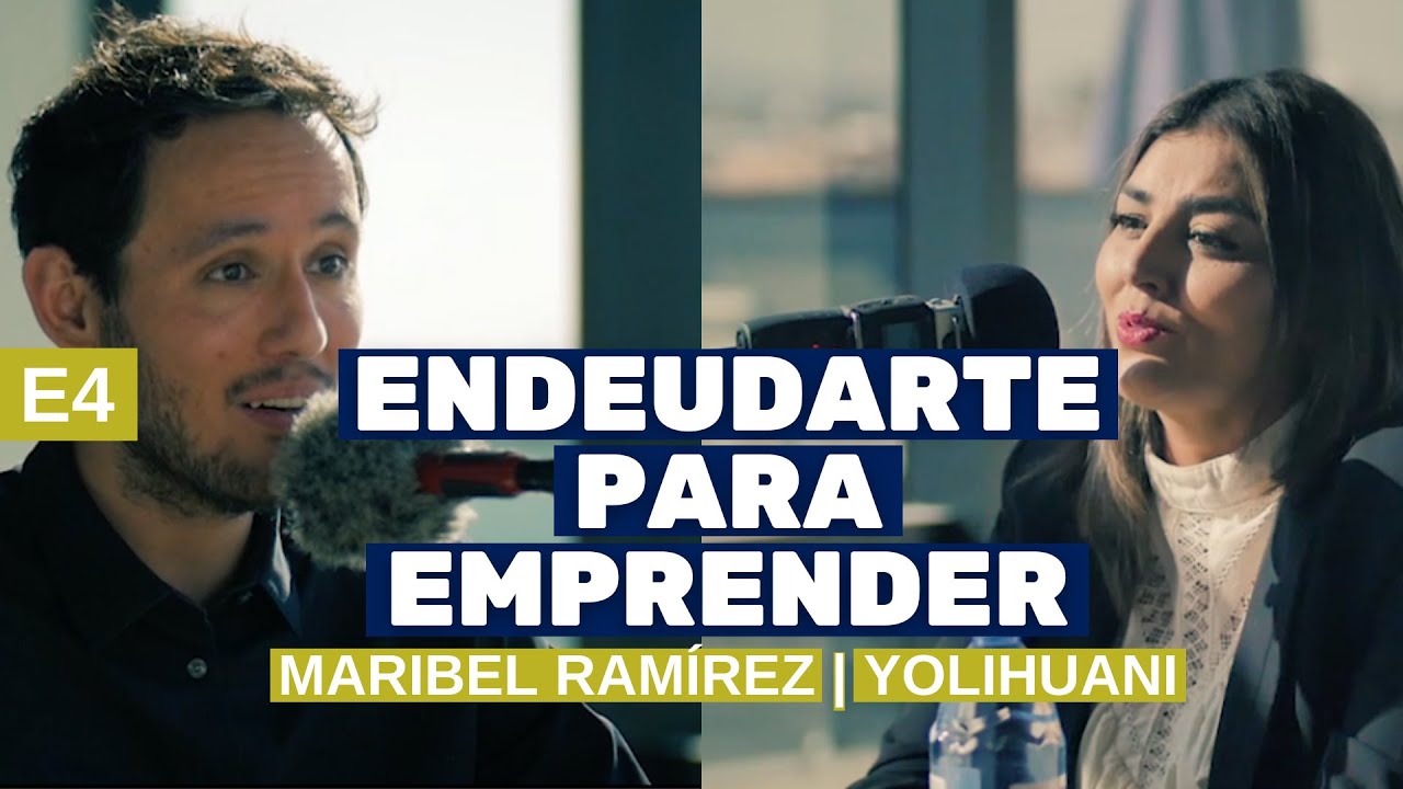 E4: Maribel Ramírez | Los retos detrás de una mujer emprendedora ...
