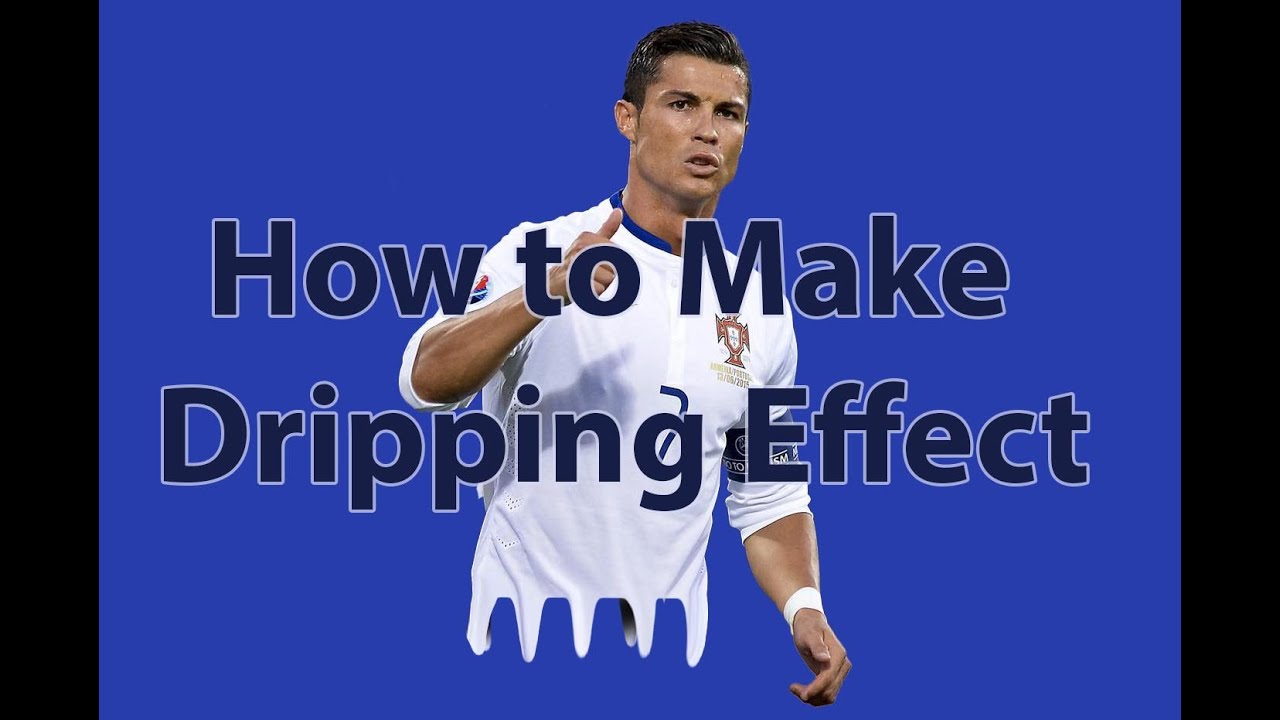HOW TO MAKE DRIPPING EFFECT IN ADOBE PHOTOSHOP TUTORIAL FOR BEGINNERS ...