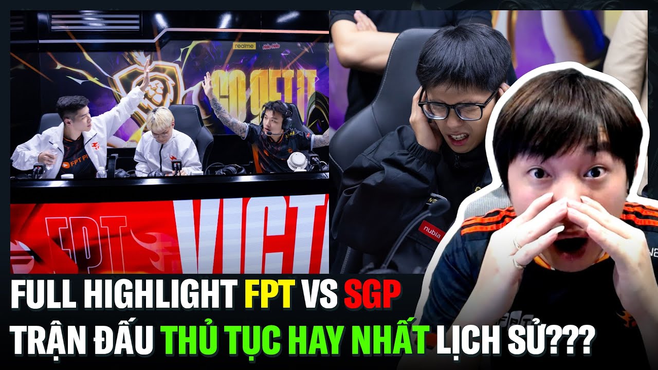 Full Highlight SGP vs FPT: Trận Thủ Tục Hay Nhất Lịch Sử | Lượt về GĐ 1 ...