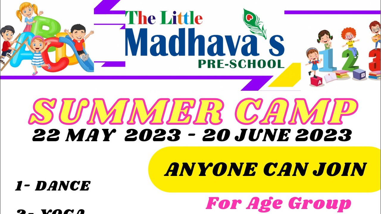 SUMMER CAMP | Play , Learn , Grow | THE LITTLE MADHAVA’S PRE SCHOOL - YouTube