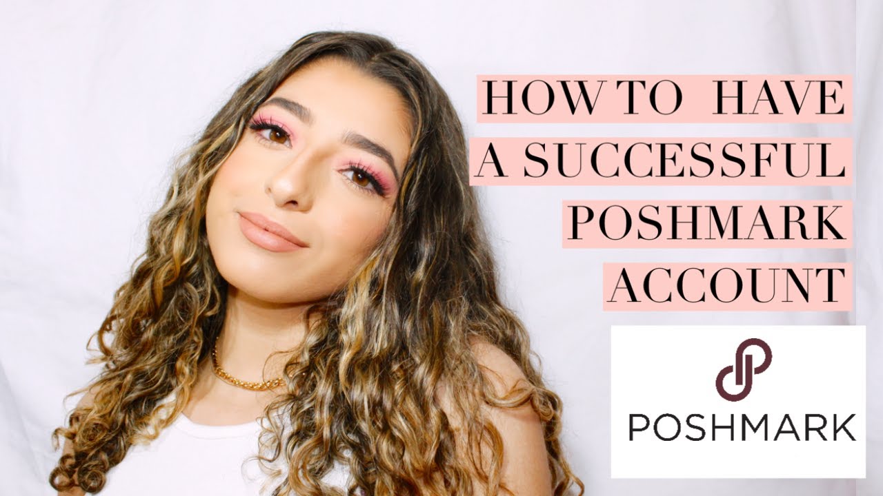 HOW TO HAVE A SUCCESSFUL POSHMARK! - YouTube