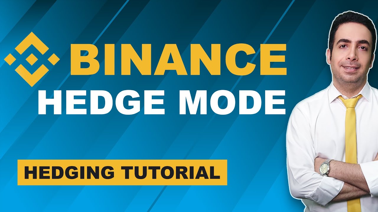 Binance Hedge Mode Tutorial (Hedging Trading Strategy Explained For ...