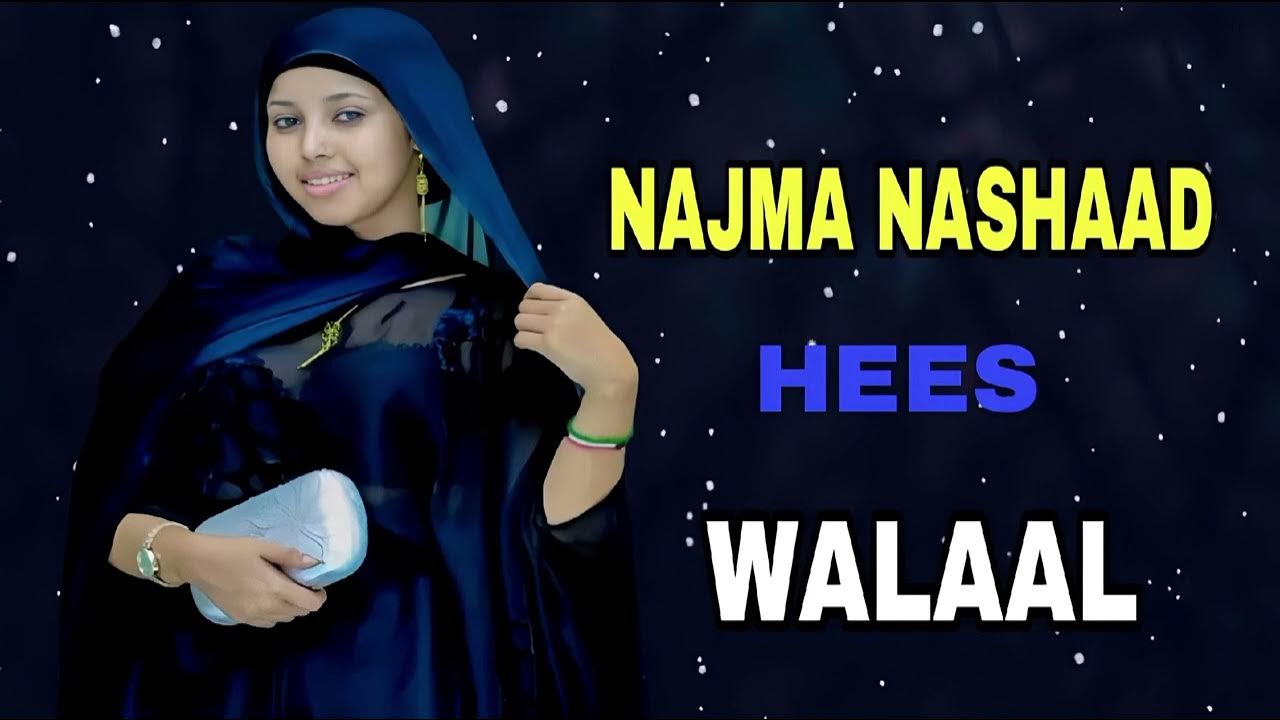 NAJMA NASHAAD HEES CUSUB WALAAL 2023 - YouTube