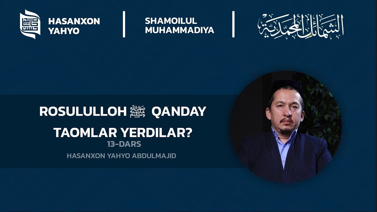 Rosululloh ﷺ qanday taomlar yerdilar? | Hasanxon Yahyo Abdulmajid - YouTube