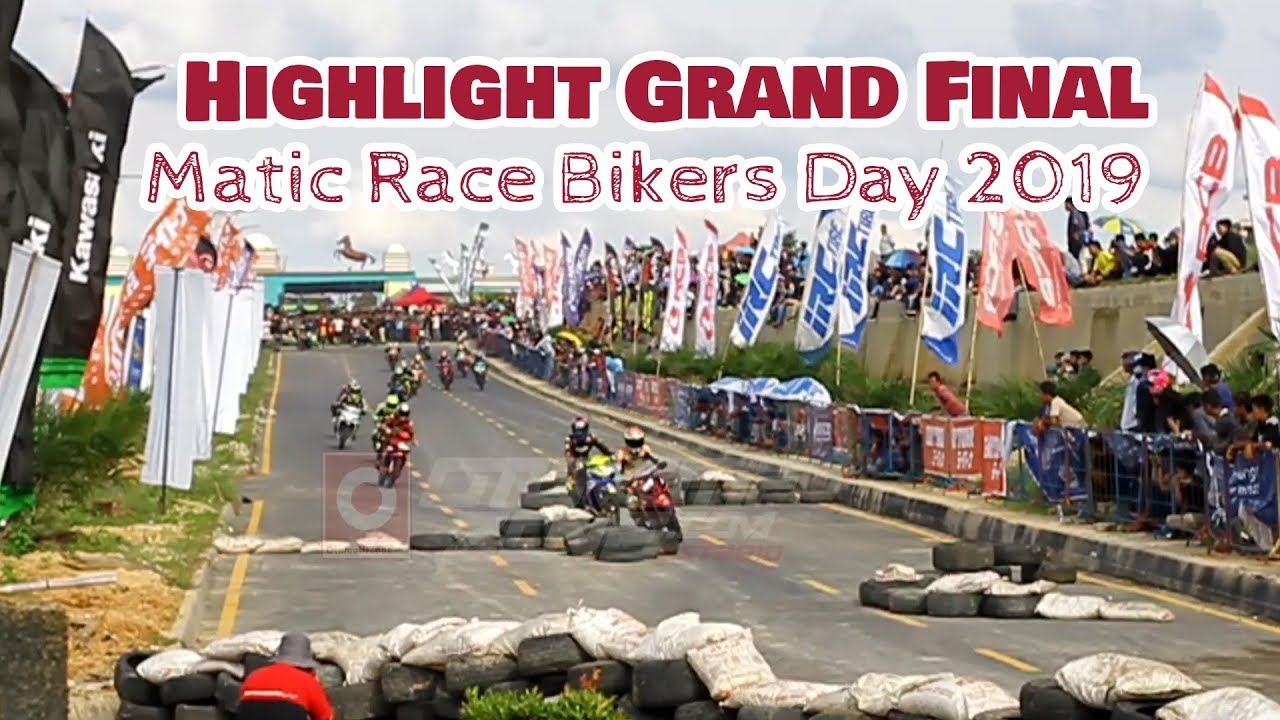 Highlight Grand Final Matic Race Bikers Day 2019 - YouTube