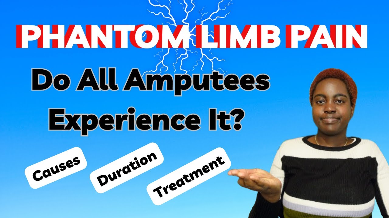 What Is Phantom Limb Pain and Do All Amputees Experience It? - YouTube
