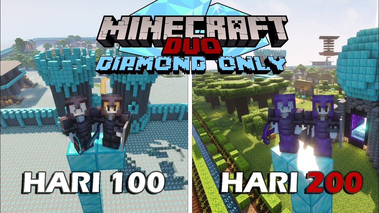 200 Hari di Minecraft Tapi DIAMOND ONLY - Duo Minecraft 100 hari - YouTube