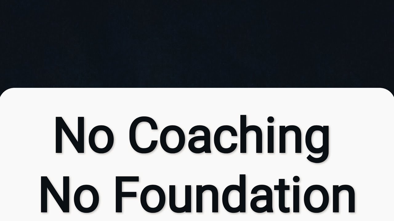 No Coaching No Foundation just Focus on Basics you are Next Big News ...