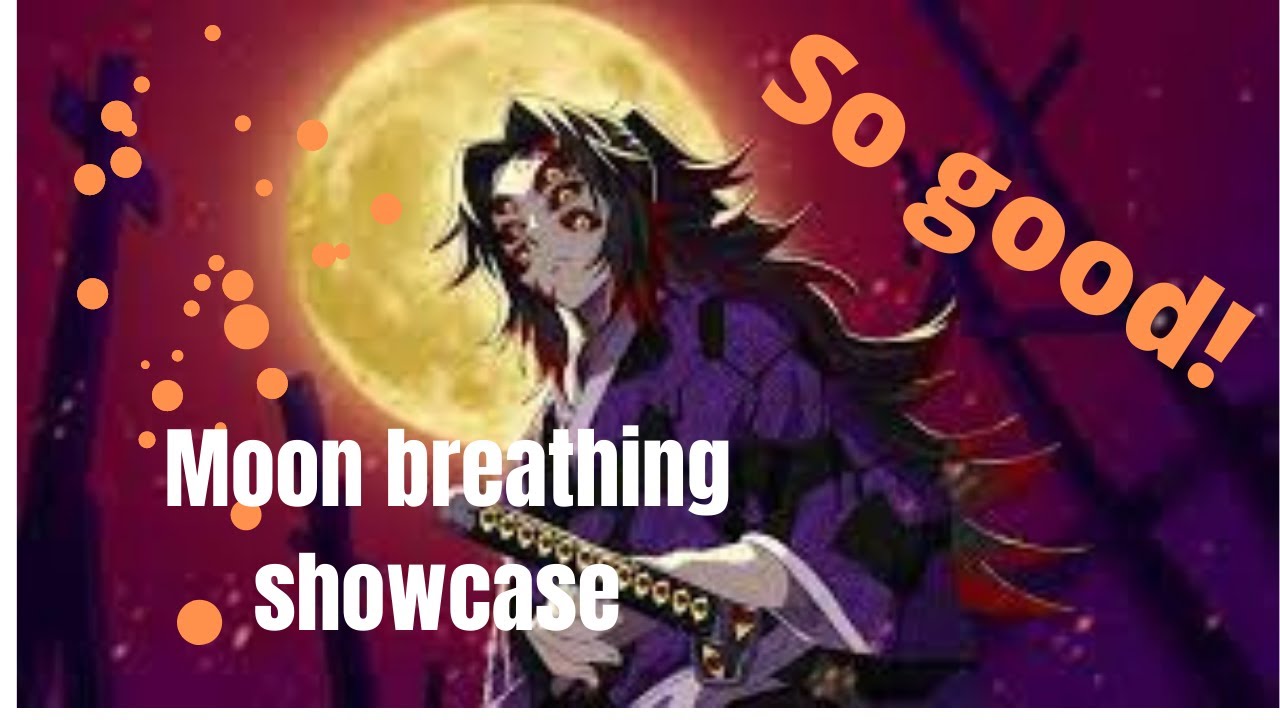 Full moon breathing showcase! is moon breathing the best breathing ...