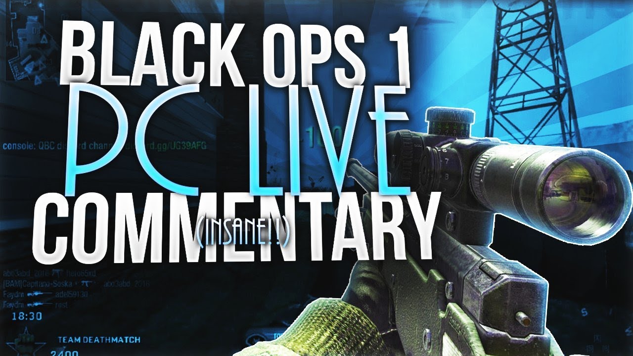 Black Ops 1: Live Commentary (PC) @xvIad - YouTube