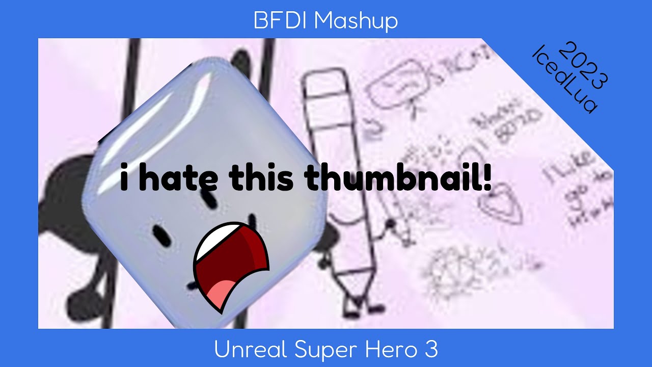THE unreal superhero 3 mashup (BFDI edition) - YouTube